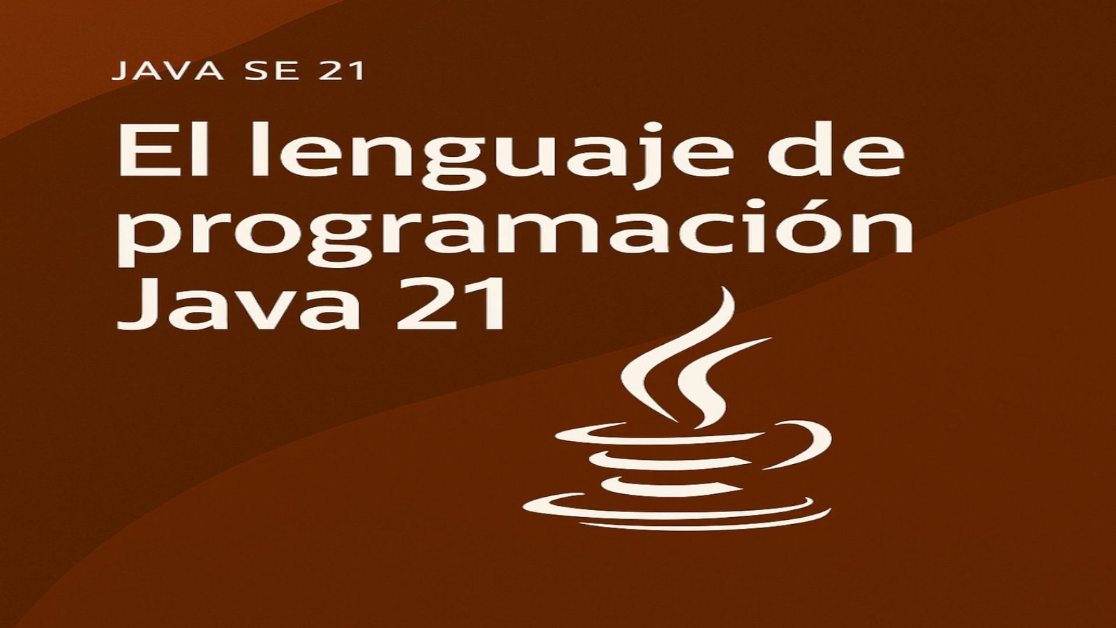 Introducción al lenguaje Java 21 SE. | javiercachon.com